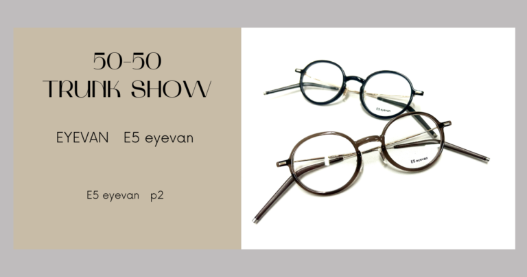 E5 eyevan・『p2』 | メガネの宮川